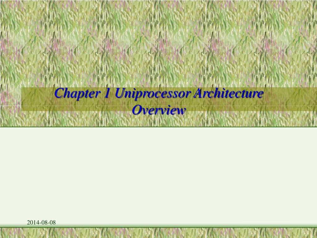 PPT - Chapter 1 Uniprocessor Architecture Overview PowerPoint ...