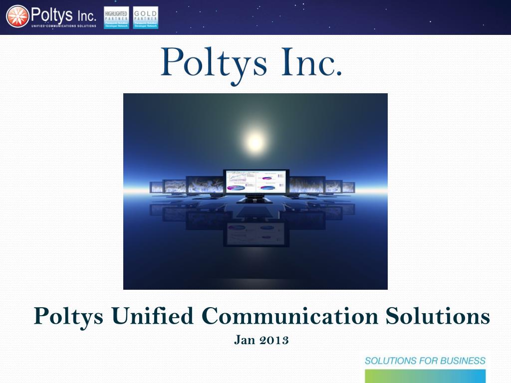 PPT - Poltys Unified Communication Solutions Jan 2013 PowerPoint ...