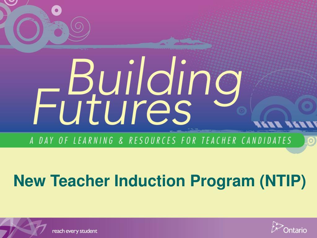 PPT - New Teacher Induction Program (NTIP) PowerPoint Presentation ...