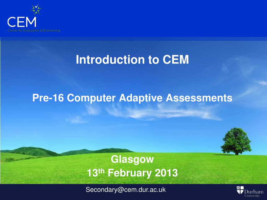 Ppt Introduction To Cem Pre 16 Computer Adaptive Assessments