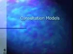 PPT - Consultation Models Roger Neighbour PowerPoint Presentation, free ...