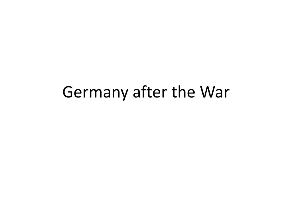 PPT - Germany after the War PowerPoint Presentation, free download - ID ...