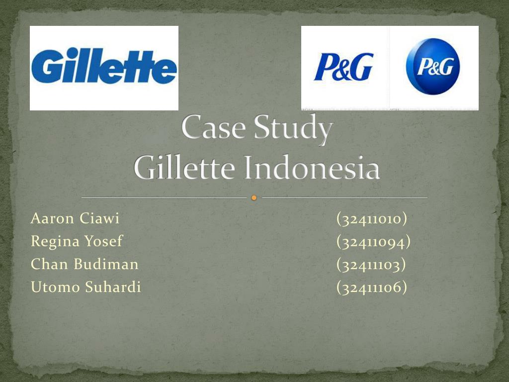 PPT - Case Study Gillette Indonesia PowerPoint Presentation, free ...