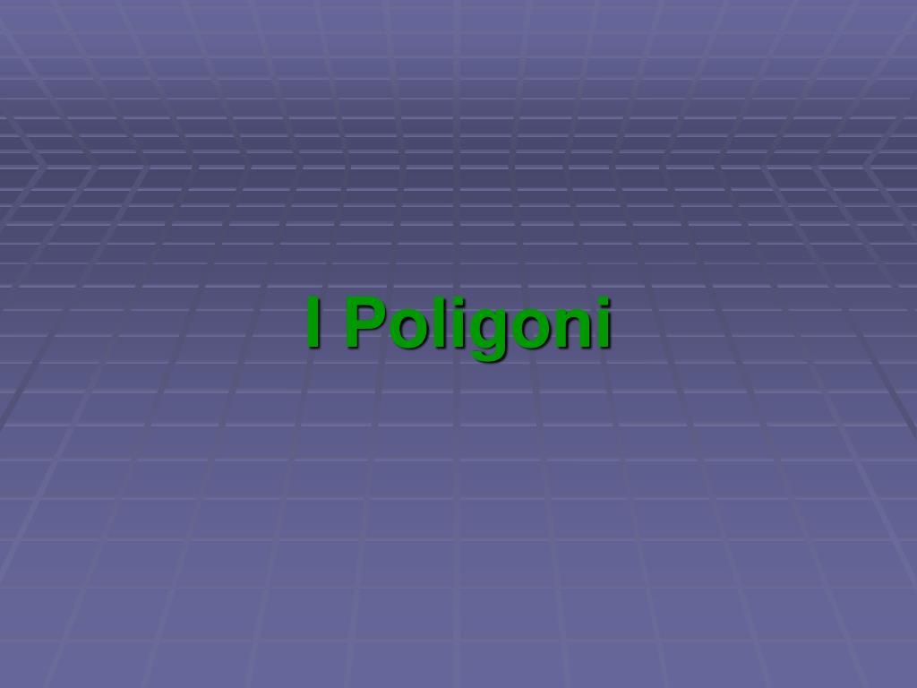 PPT - I Poligoni PowerPoint Presentation, free download - ID:3050147