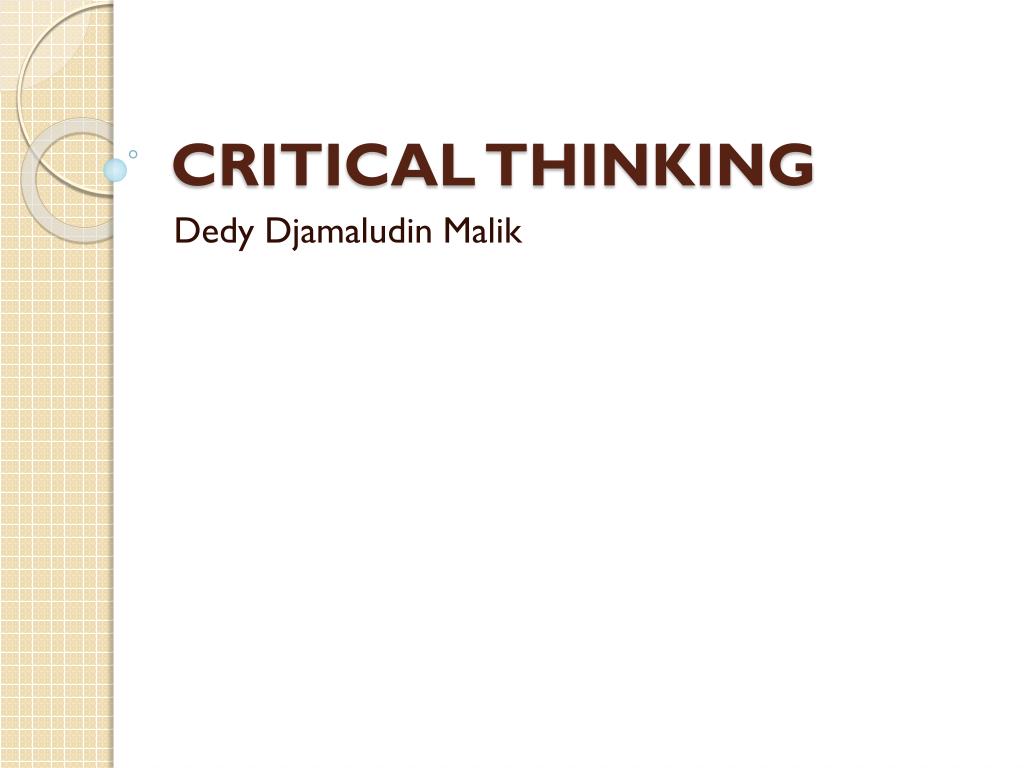 PPT - CRITICAL THINKING PowerPoint Presentation, free download - ID:3052378