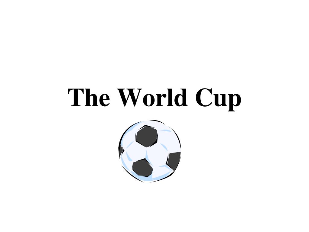 PPT - The World Cup PowerPoint Presentation, free download - ID:3053055