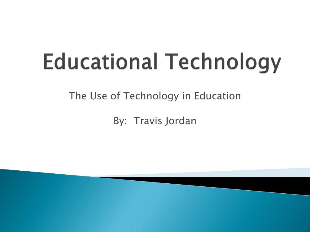 PPT - Educational Technology PowerPoint Presentation, free download ...