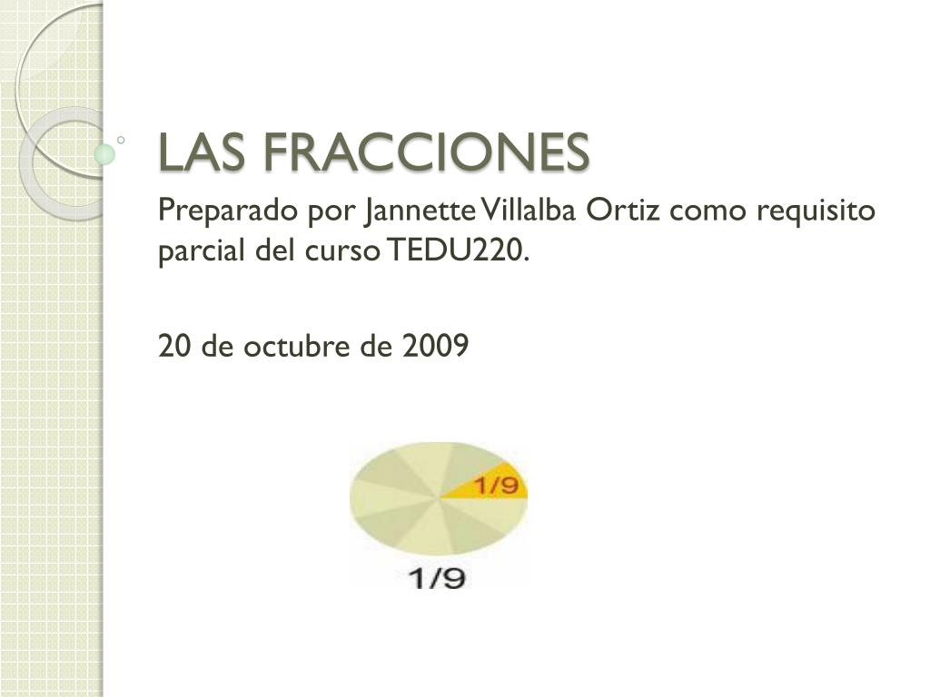 PPT - LAS FRACCIONES PowerPoint Presentation, free download - ID:3054335