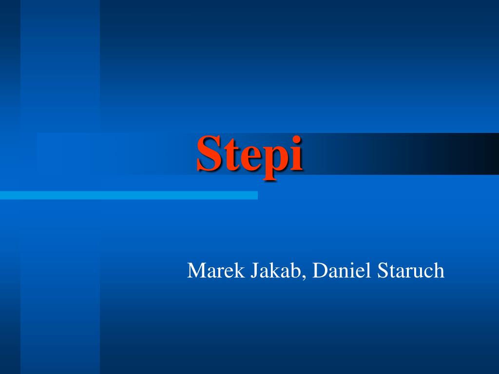 PPT - Stepi PowerPoint Presentation, free download - ID:3054946