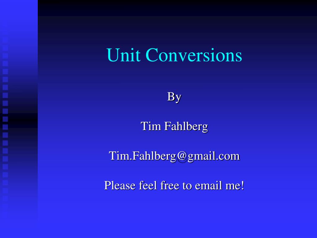 PPT - Unit Conversions PowerPoint Presentation, free download - ID:3057518
