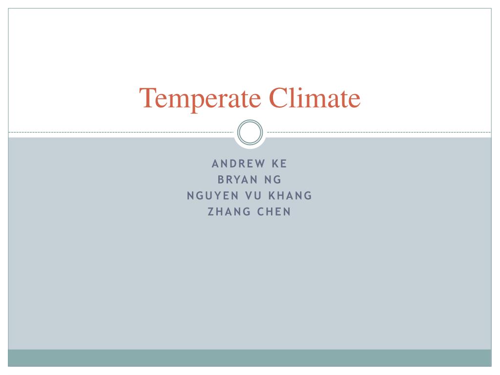 PPT - Temperate Climate PowerPoint Presentation, free download - ID:3060699