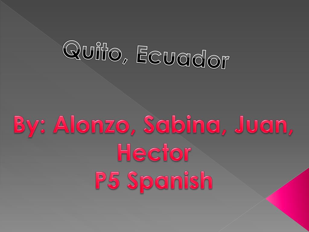 PPT - Quito, Ecuador PowerPoint Presentation, free download - ID:3061500