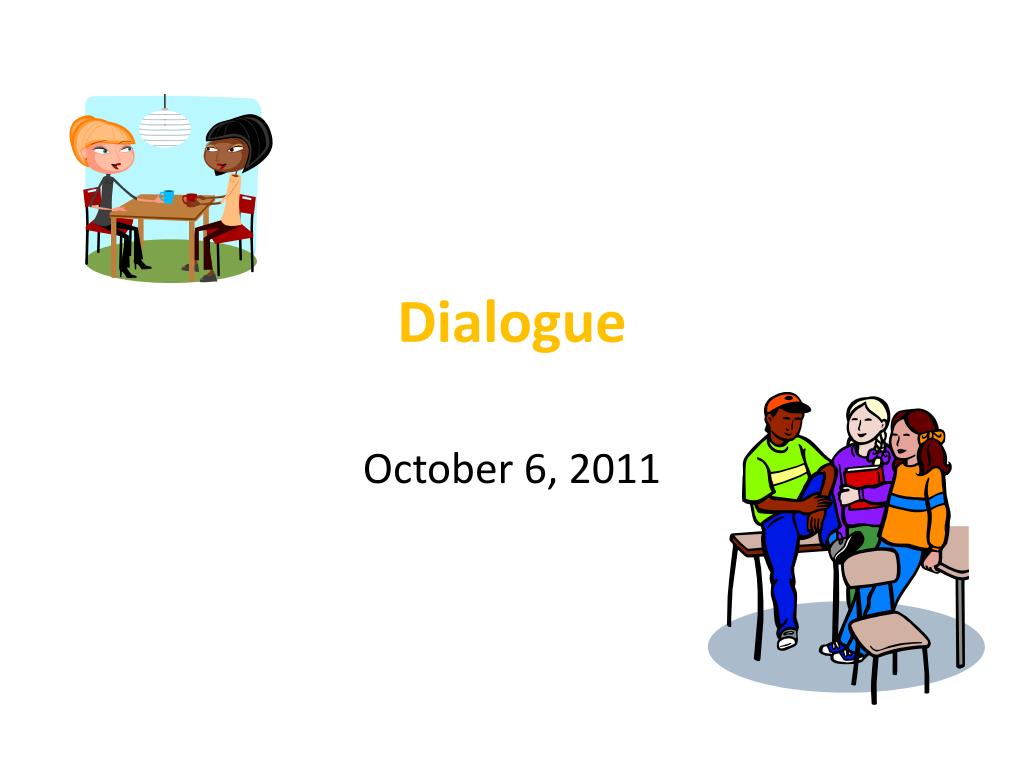 PPT - Dialogue PowerPoint Presentation, free download - ID:3062262