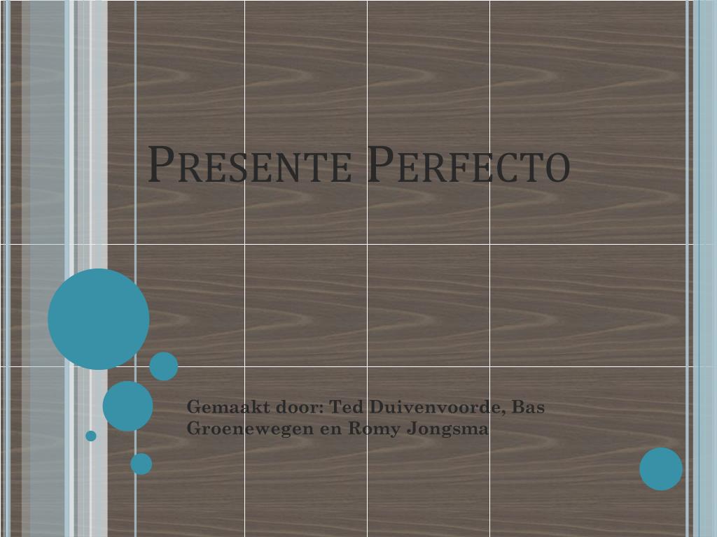PPT - Presente Perfecto PowerPoint Presentation, free download - ID:3062289