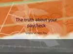 PPT - UNDERSTANDING YOUR PAYCHECK PowerPoint Presentation, free ...