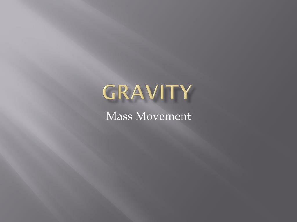 PPT - Gravity PowerPoint Presentation, free download - ID:3064922