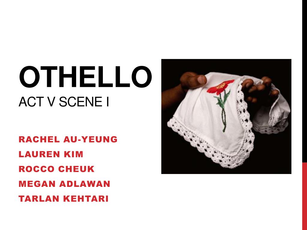 PPT - OTHELLO Act V Scene i PowerPoint Presentation, free download - ID ...
