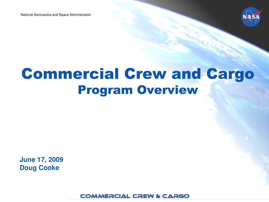 PPT - Commercial Crew and Cargo Program Overview PowerPoint ...