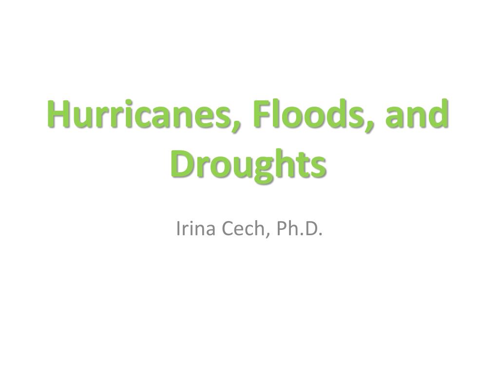 PPT - Hurricanes, Floods, and Droughts PowerPoint Presentation, free ...