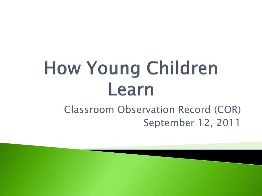 PPT - How Young Children Learn PowerPoint Presentation, free download ...