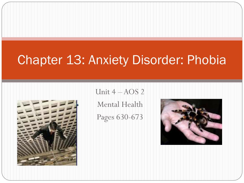 PPT - Chapter 13: Anxiety Disorder: Phobia PowerPoint Presentation ...