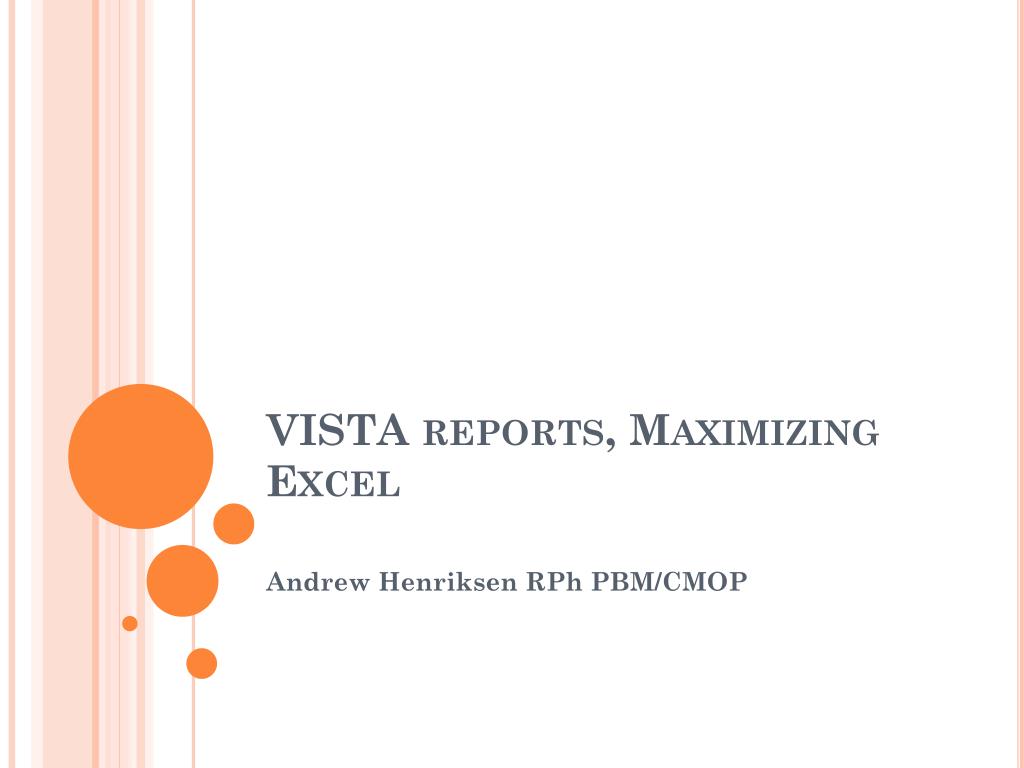 PPT - VISTA reports, Maximizing Excel PowerPoint Presentation, free ...