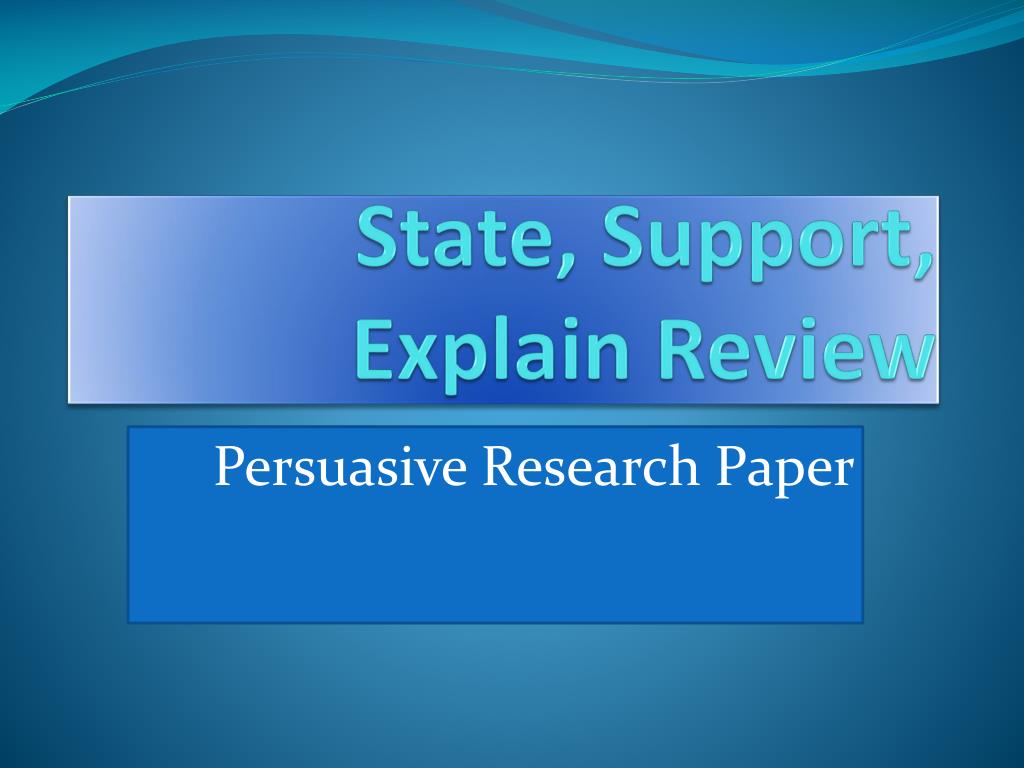 PPT - State, Support, Explain Review PowerPoint Presentation, free ...