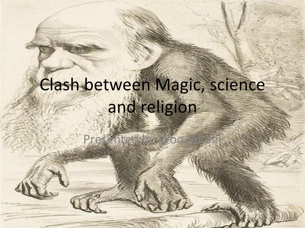 PPT - Clash between Magic, science and religion PowerPoint Presentation ...