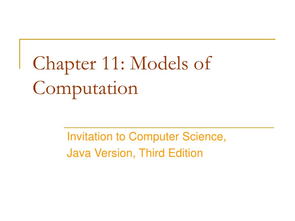 PPT - Chapter 11: Models of Computation PowerPoint Presentation, free ...