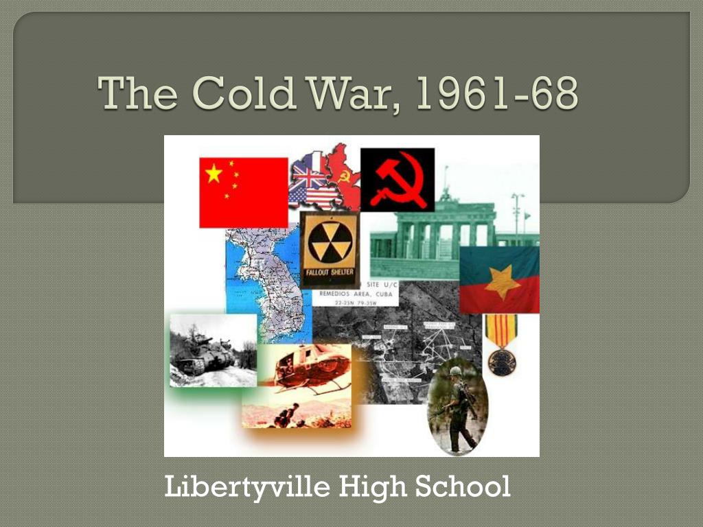 PPT - The Cold War, 1961-68 PowerPoint Presentation, free download - ID ...