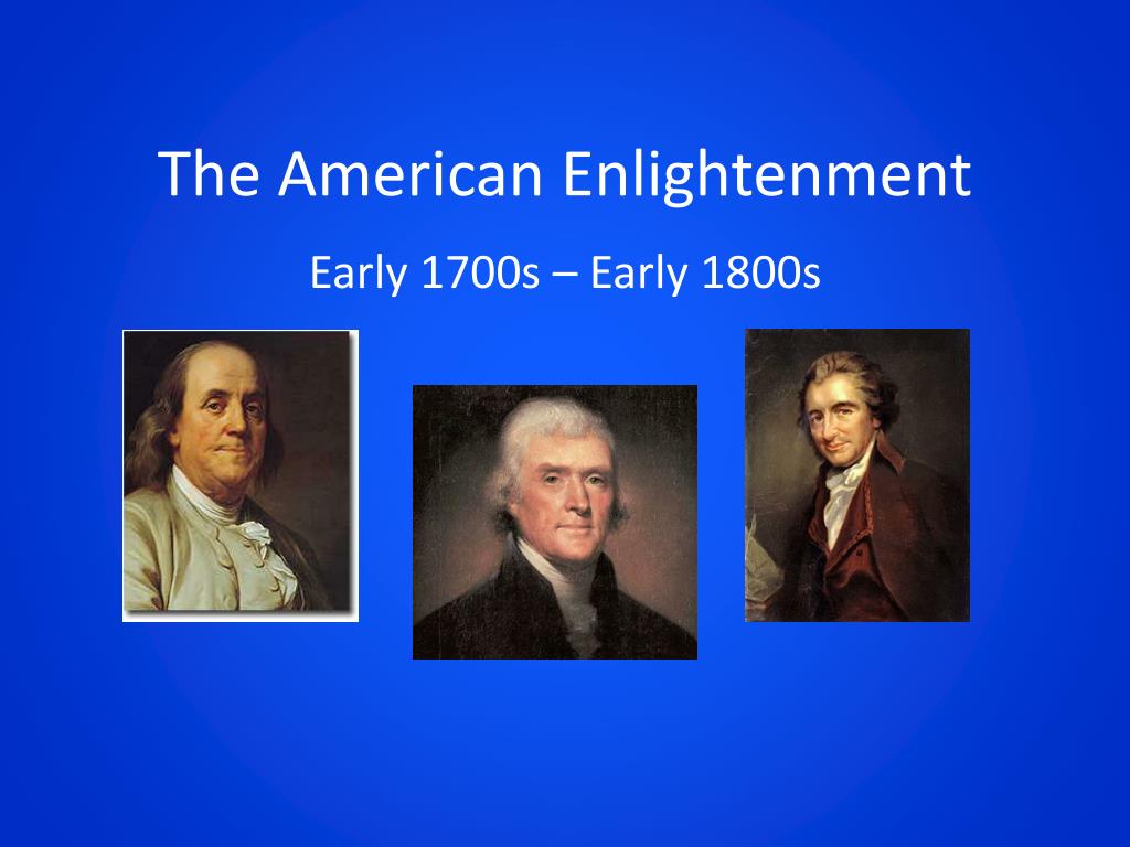 PPT - The American Enlightenment PowerPoint Presentation, free download ...