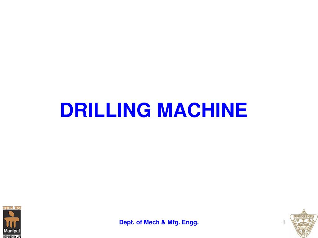 PPT - DRILLING MACHINE PowerPoint Presentation, free download - ID:3070578