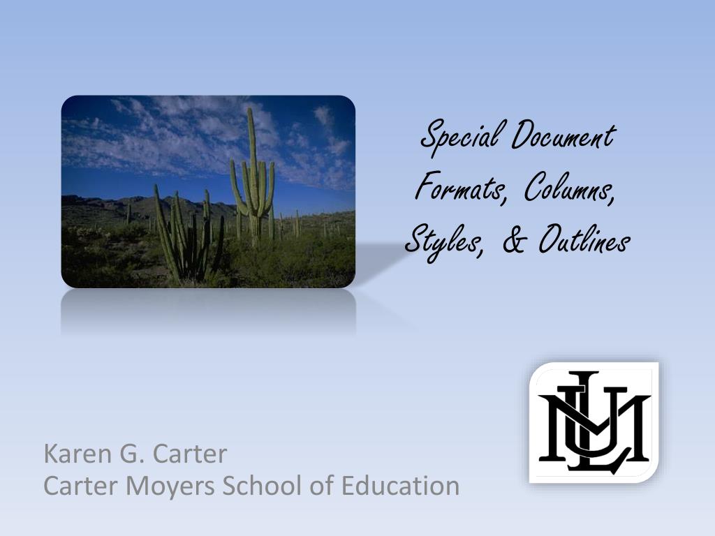 PPT - Special Document Formats, Columns, Styles, & Outlines PowerPoint ...