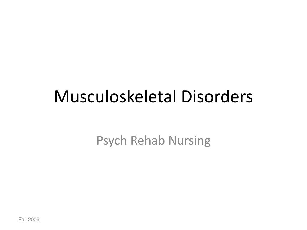 PPT - Musculoskeletal Disorders PowerPoint Presentation, free download ...