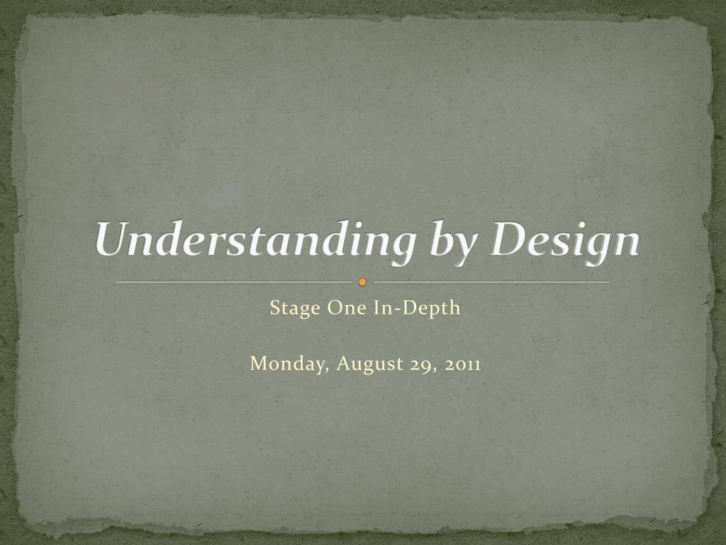 PPT - Understanding by Design PowerPoint Presentation, free download ...