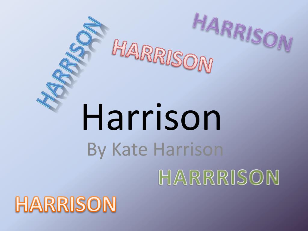 PPT - Harrison PowerPoint Presentation, free download - ID:3074452