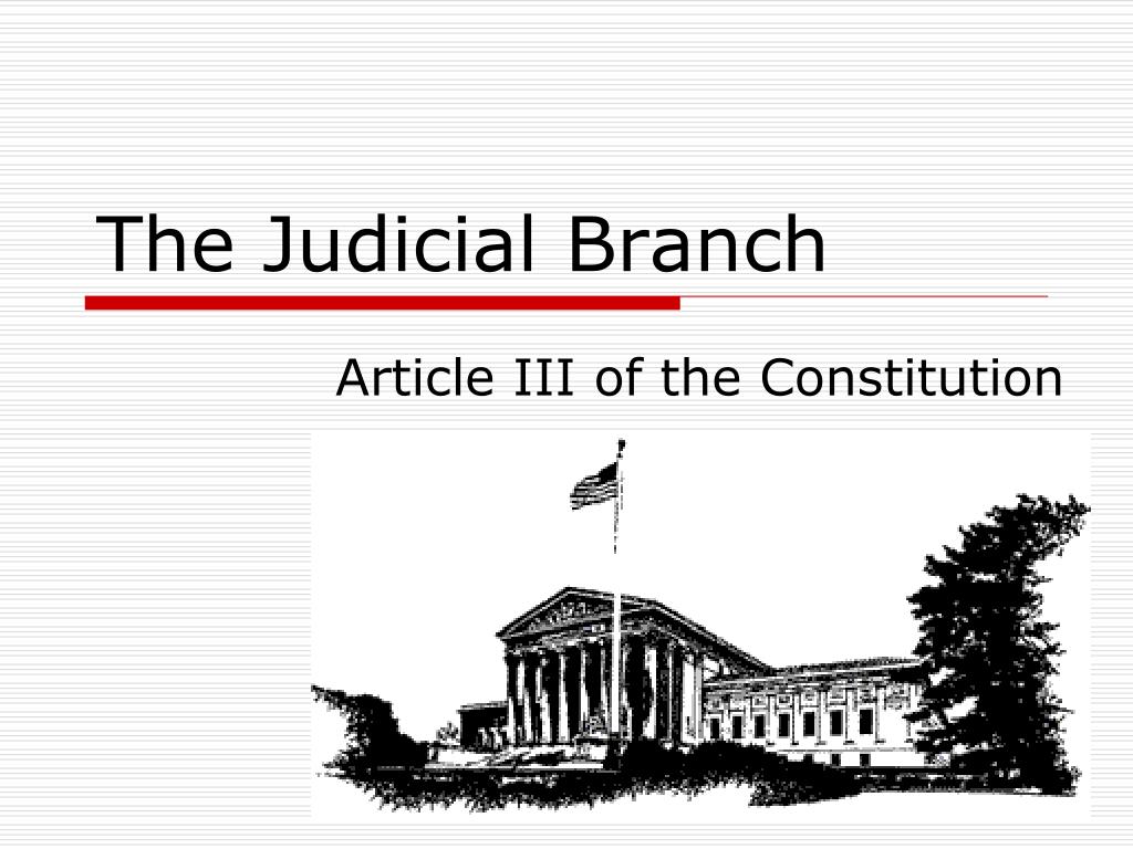 PPT - The Judicial Branch PowerPoint Presentation, free download - ID ...