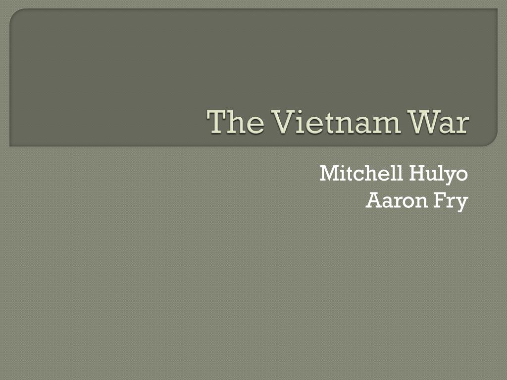PPT - The Vietnam War PowerPoint Presentation, free download - ID:3075873