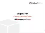 PPT - SugarCRM Customization: The Right Solution for all Your Business Needs! PowerPoint ...