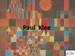 PPT - Paul Klee 1879-1940 PowerPoint Presentation, free download - ID ...