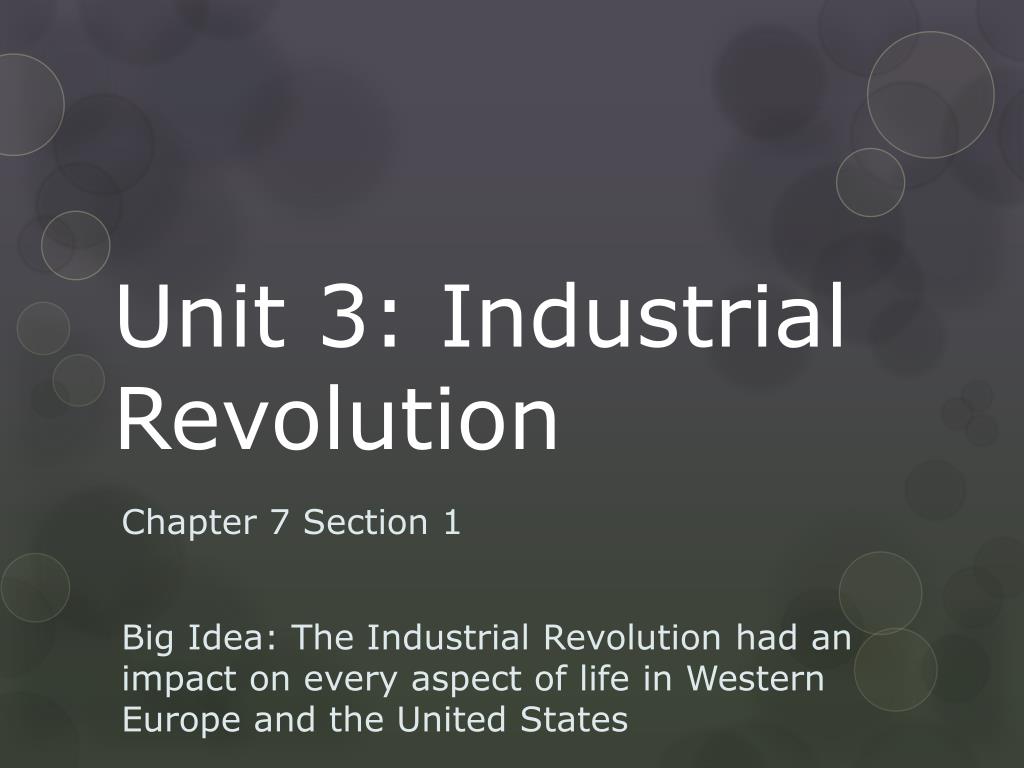 PPT - Unit 3: Industrial Revolution PowerPoint Presentation, free ...