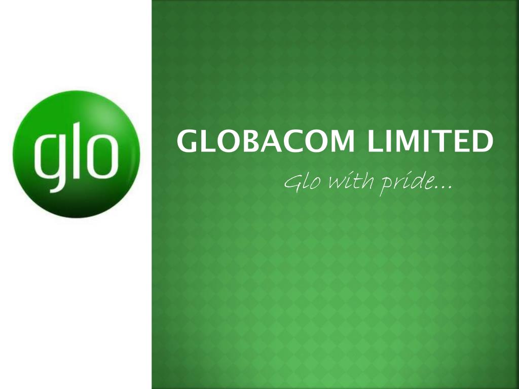 PPT - GLOBACOM LIMITED PowerPoint Presentation, free download - ID:3077319