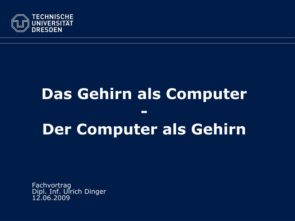 PPT - Das Gehirn als Computer - Der Computer als Gehirn PowerPoint ...