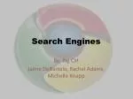 PPT - Search Engines PowerPoint Presentation, free download - ID:8957190