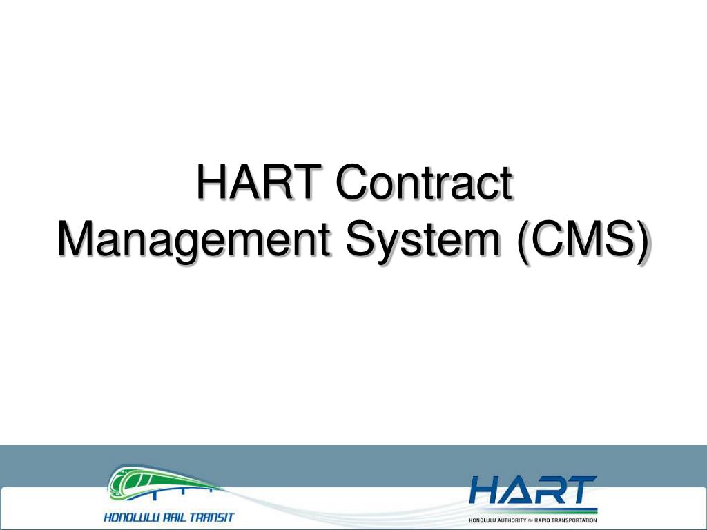 PPT - HART Contract Management System (CMS) PowerPoint Presentation ...