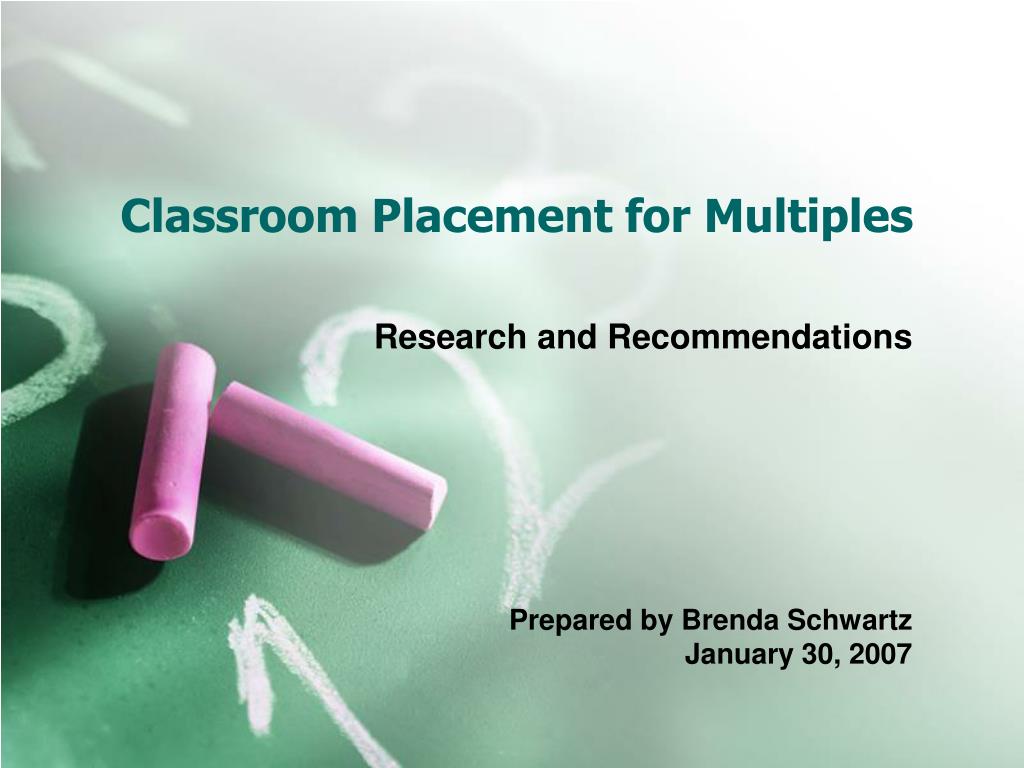 PPT - Classroom Placement for Multiples PowerPoint Presentation, free ...