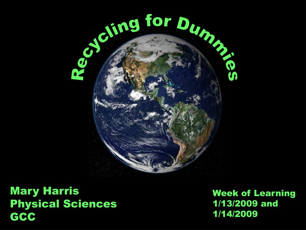 PPT - Recycling for Dummies PowerPoint Presentation, free download - ID ...