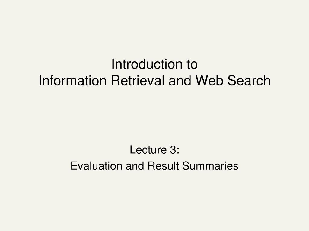 PPT - Introduction to Information Retrieval and Web Search PowerPoint Presentation - ID:3080834