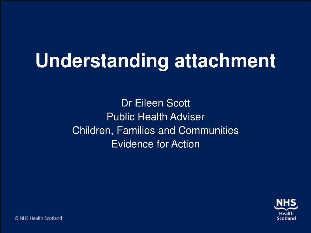 PPT - Understanding attachment PowerPoint Presentation, free download ...