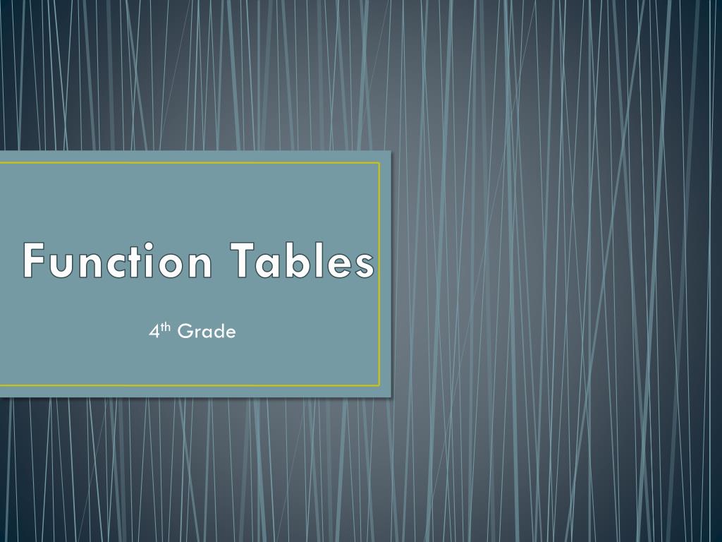 PPT - Function Tables PowerPoint Presentation, free download - ID:3081796